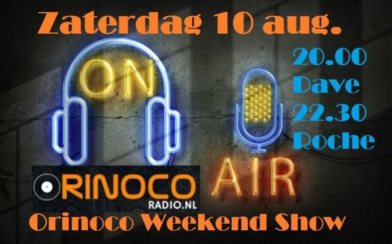 Zat 10 augustus Orinoco weekend show – Orinoco Radio
